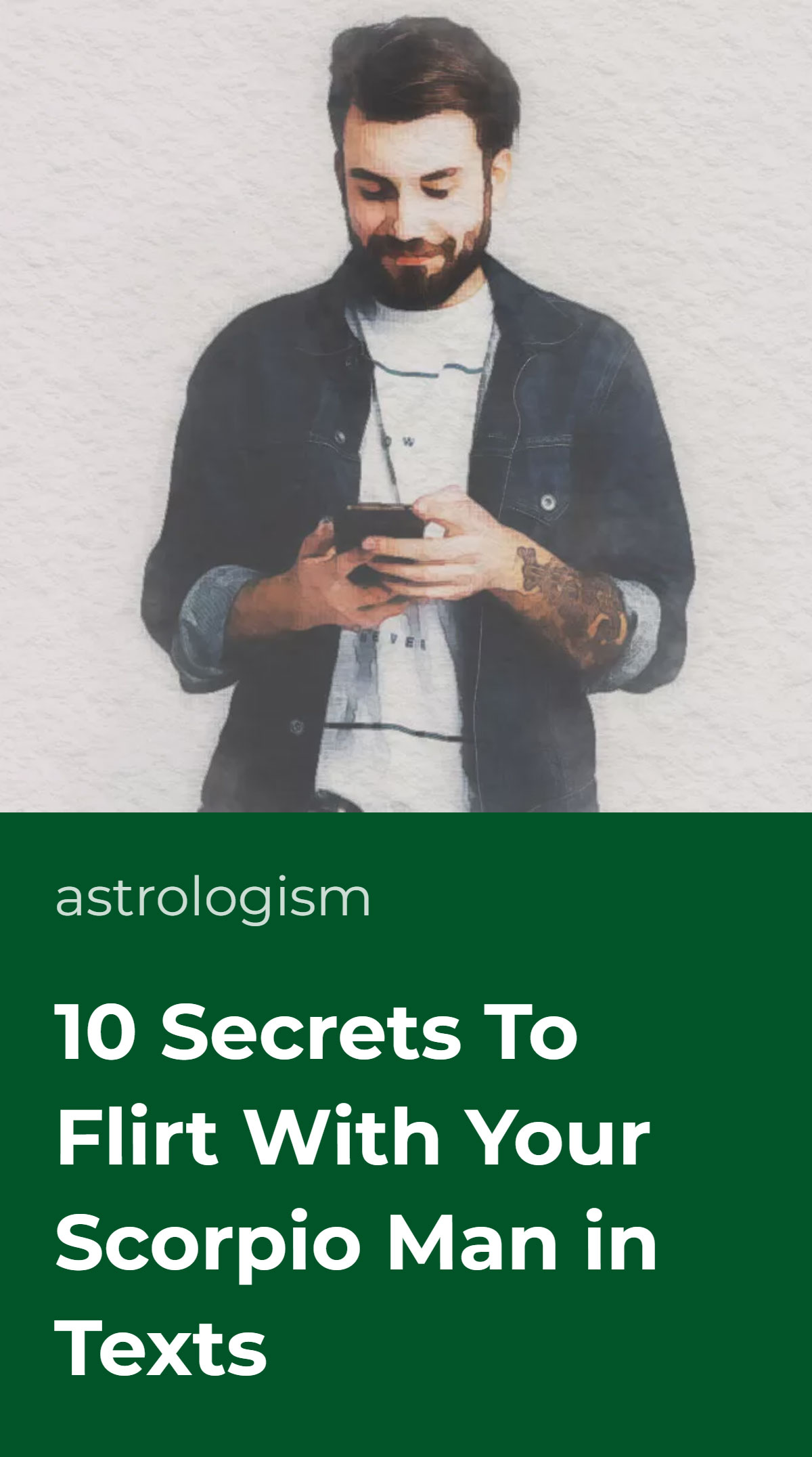 10 Secrets To Flirt With Your Scorpio Man in Texts • Astrologism